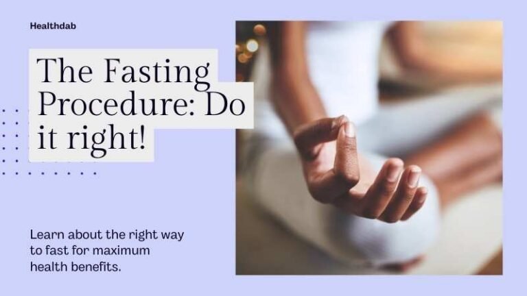 Procedure Followed While Fasting - HealthDab